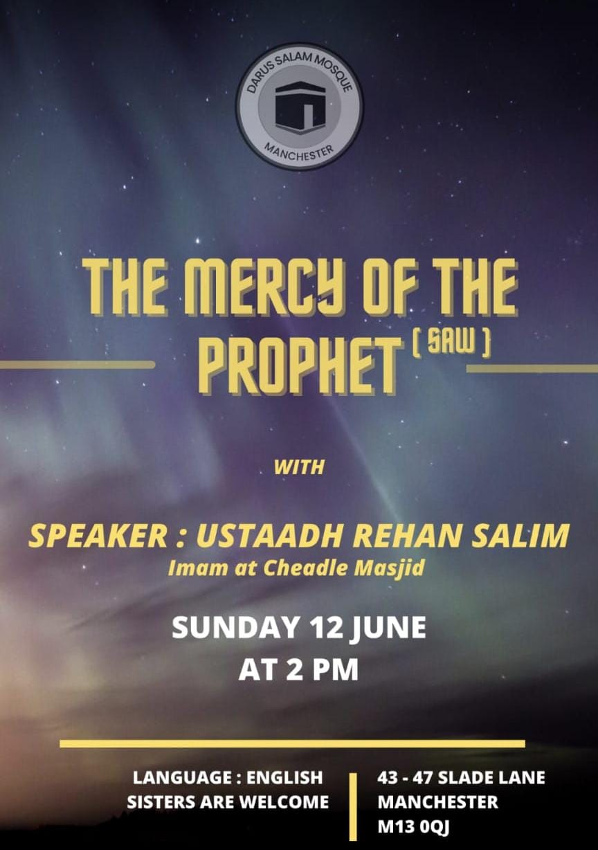 The Mercy of the Prophet (ﷺ) - Darus Salam Mosque & Islamic Centre