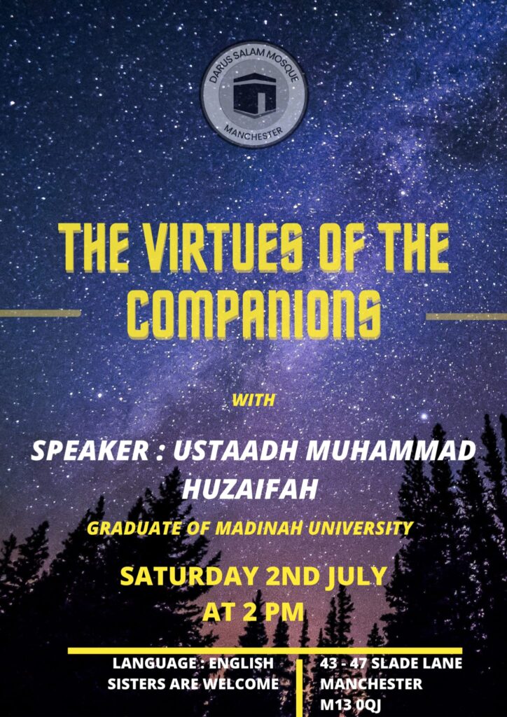 The Virtues of the Companions - Darus Salam Mosque & Islamic Centre